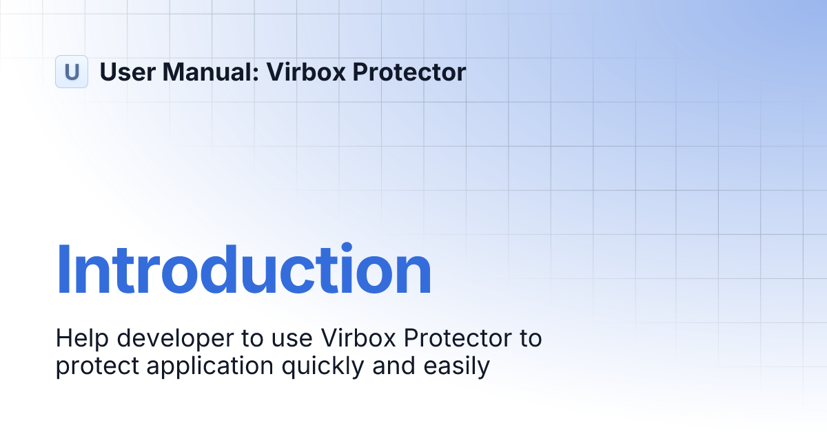 Introduction | User Manual: Virbox Protector