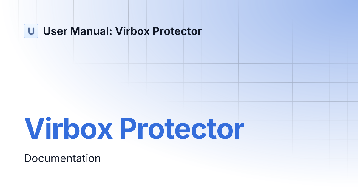 Virbox Protector | User Manual: Virbox Protector